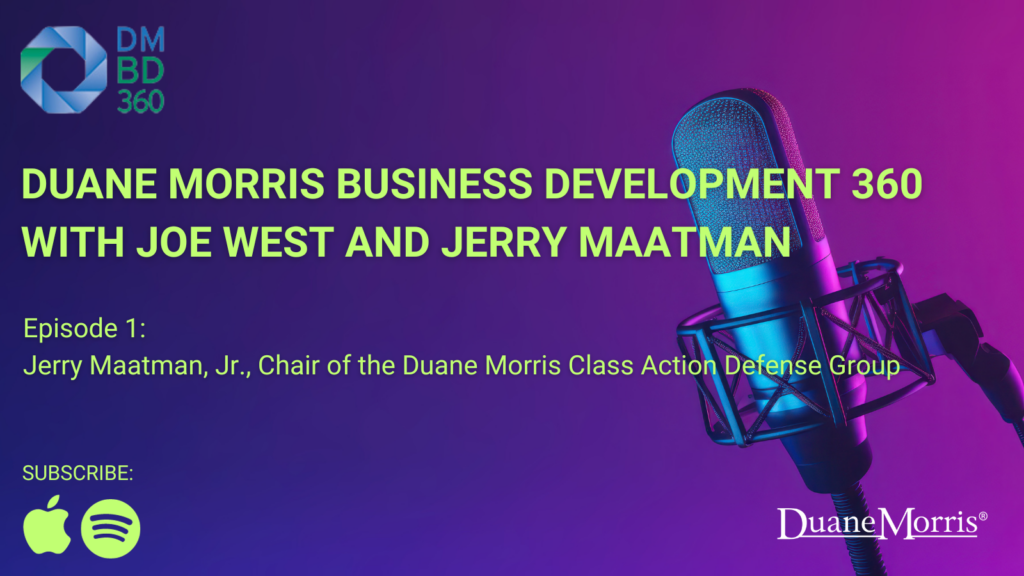 Press Play: Duane Morris Business Development 360 Podcast with Joe West ...