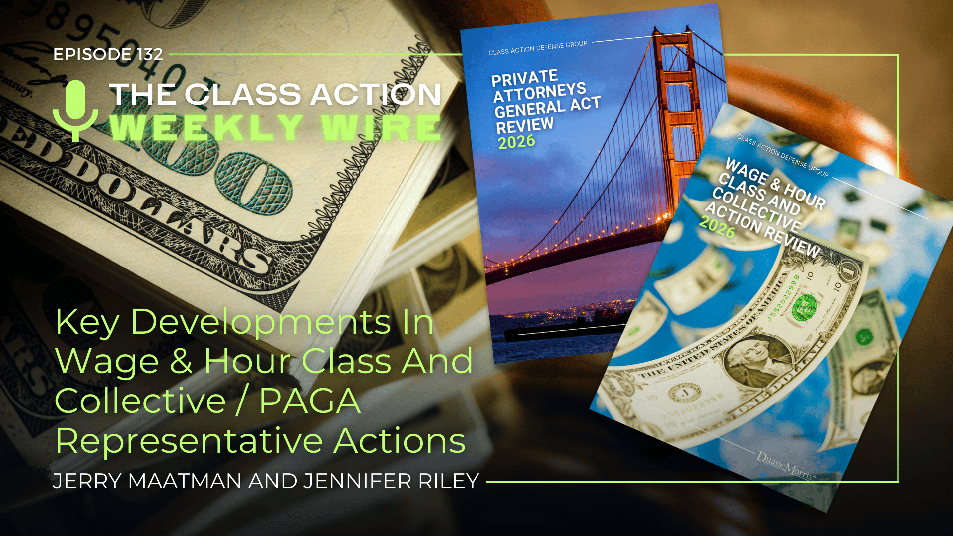 The Class Action Weekly Wire – Episode 132: Key Developments In Wage ...
